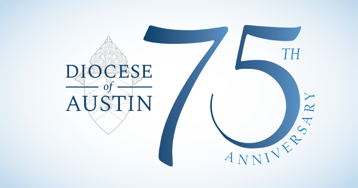 The Diocese of Austin Launches 75th Anniversary Celebration | Spiritus